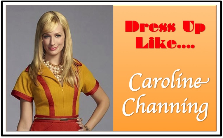 Dress Up Like Caroline Channing – Arabella & Jaune